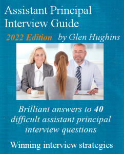 Assistant Principal Interview Guide - E-book from Glen Hughins